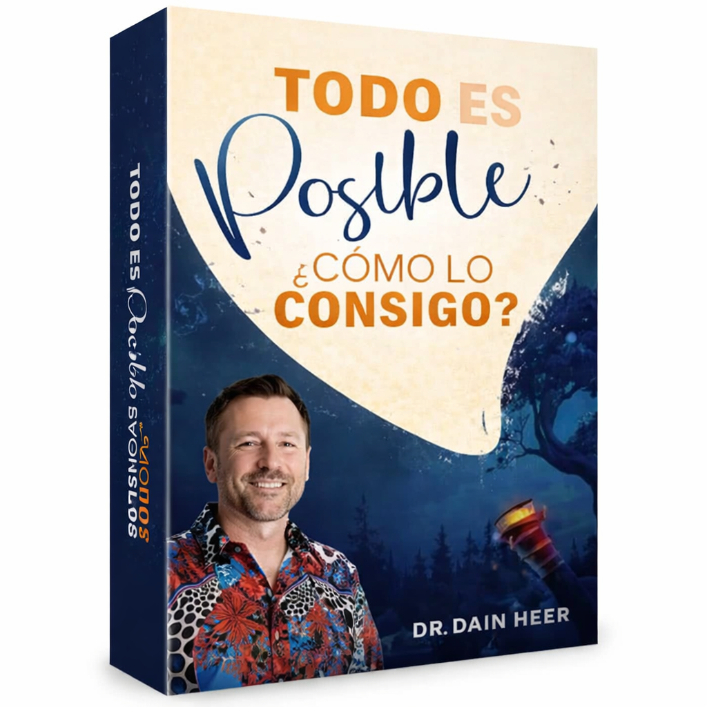 Todo Es Posible ¿Cómo lo Consigo? - Dr. Dain Heer | Cursos Lux