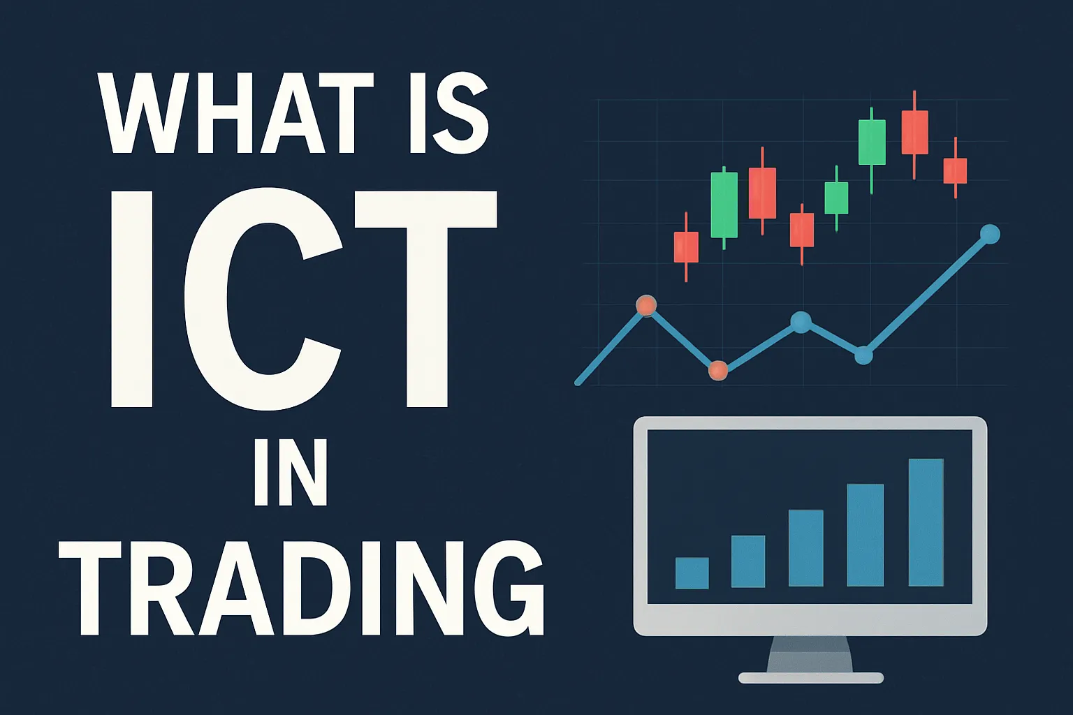 What Is ICT in Trading? Meaning, Strategies & Examples | Cursos Lux